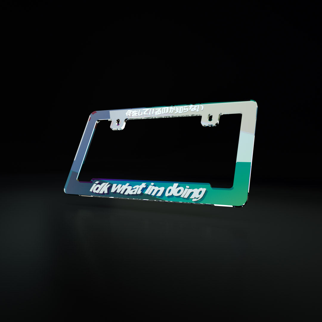 idk what i'm doing - license plate frame (iridescent frame/white text ...